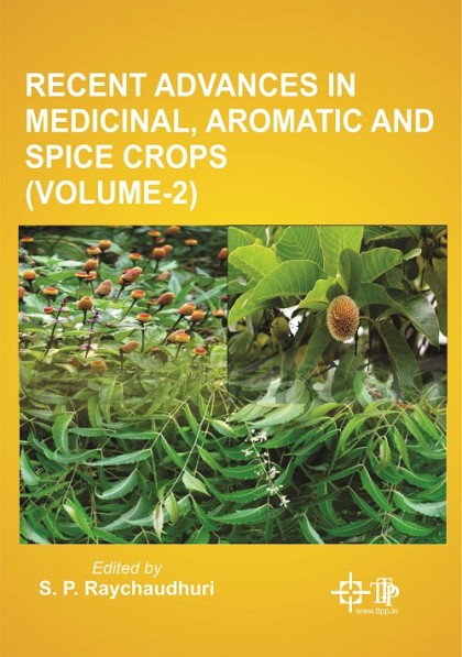 Recent Advances in Medicinal , Aromatic and Spice Crops (Vol 2)